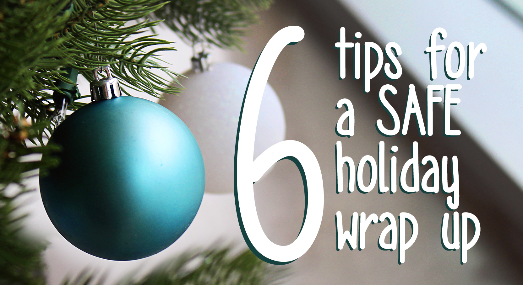 6 tips for a safe holiday wrap up - Heartland Energy